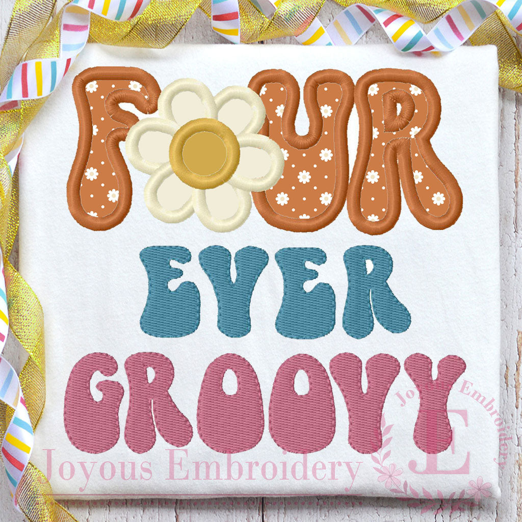 Four Ever Groovy Machine Embroidery Design – JoyousEmbroidery
