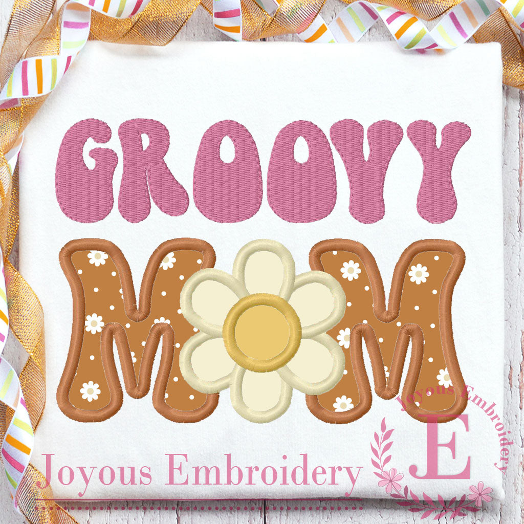 Groovy MOM Applique Embroidery – JoyousEmbroidery